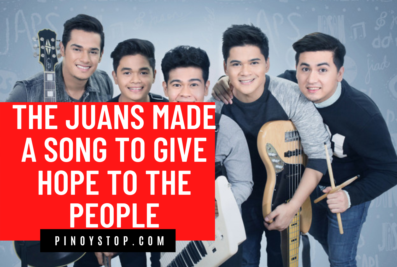 WATCH: The Juans Made A Song To Give Hope To The People • PINOYSTOP